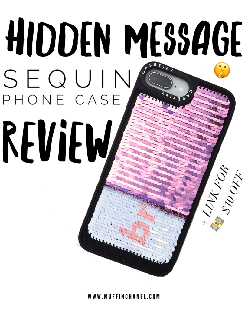 Casetify Sequin (Hidden Message) Phone Case Review - MuffinChanel